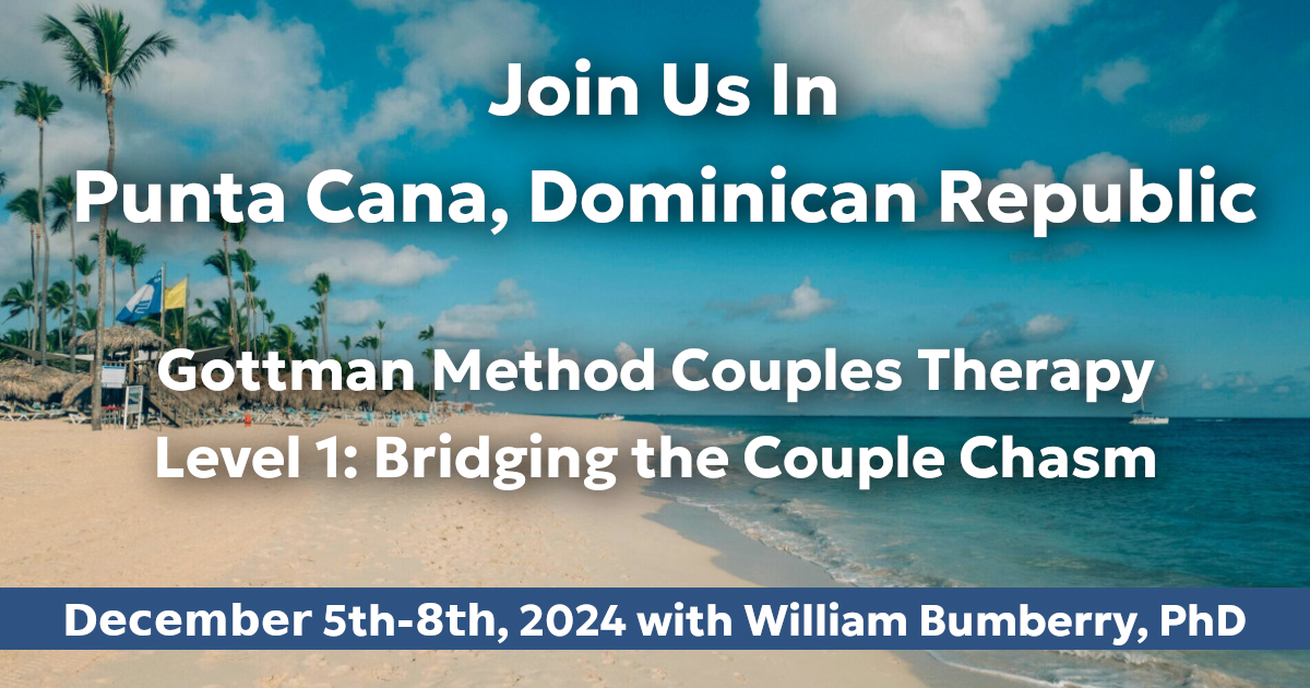 Gottman Method Couples Therapy, Level 1 with William Bumberry